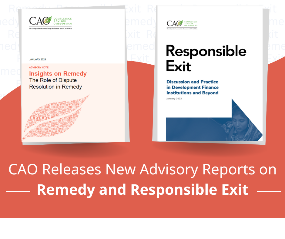 CAO Releases New Advisory Reports on Remedy and Responsible Exit ...